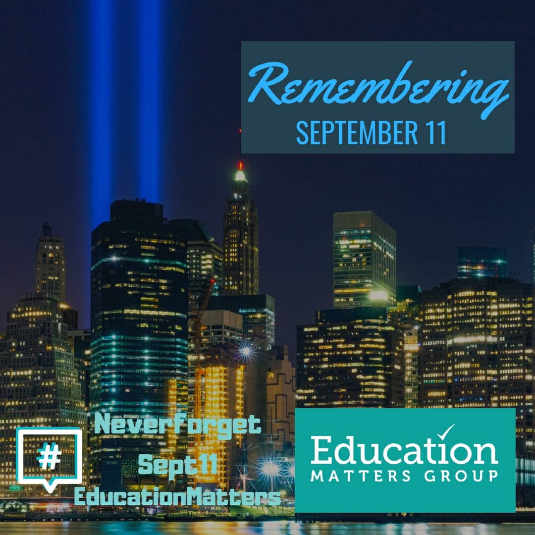 EMG World Events - Remembering September 11 - Education Matters Group