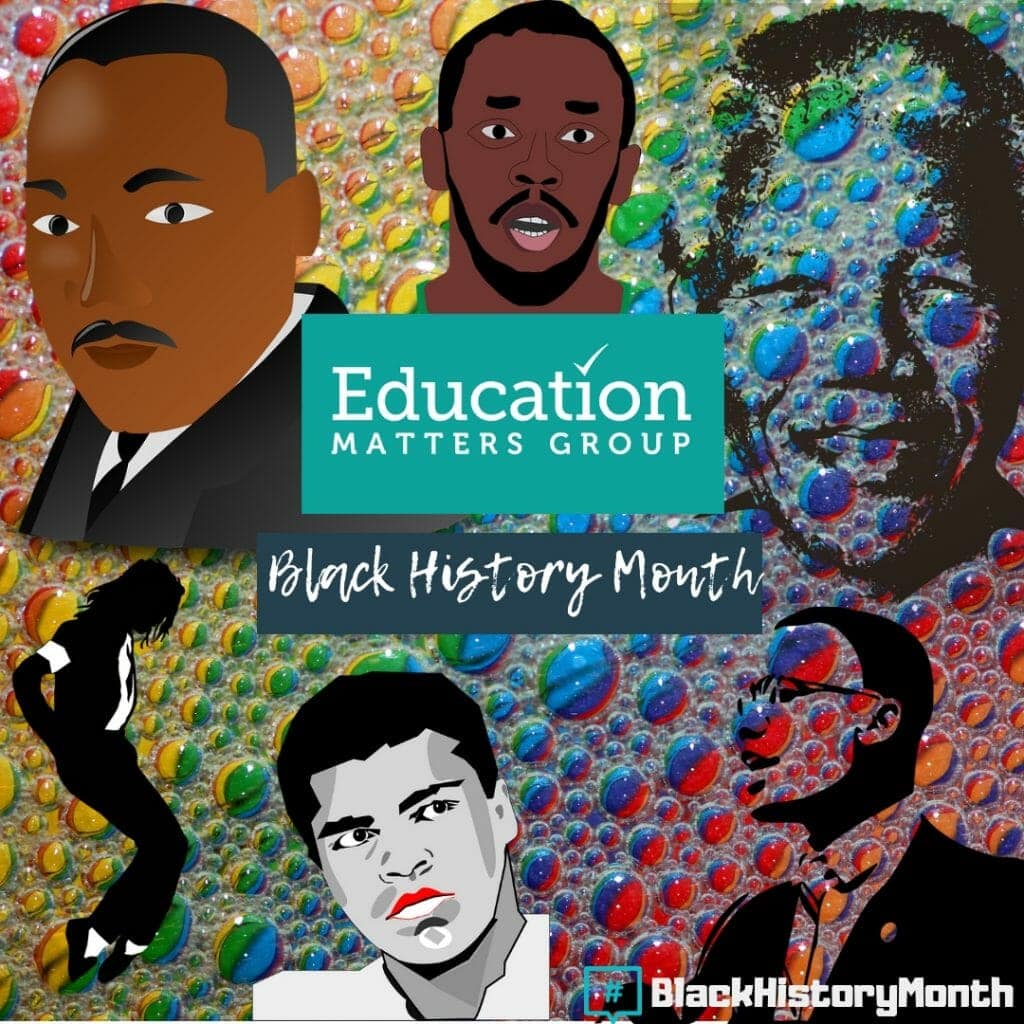 Black History Month 2018 - Education Matters Group