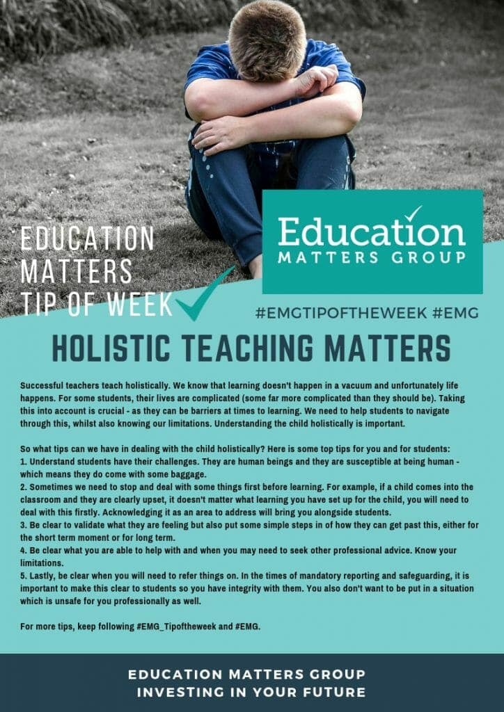 EMG Tip of the Week - Holistic Teaching Matters - Education Matters Group